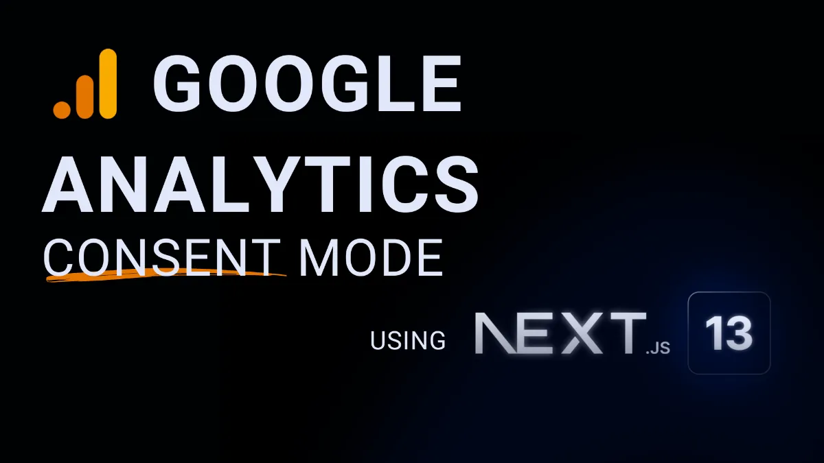 NextJS 13: Google Analytics in Consent Mode with Cookie Banner